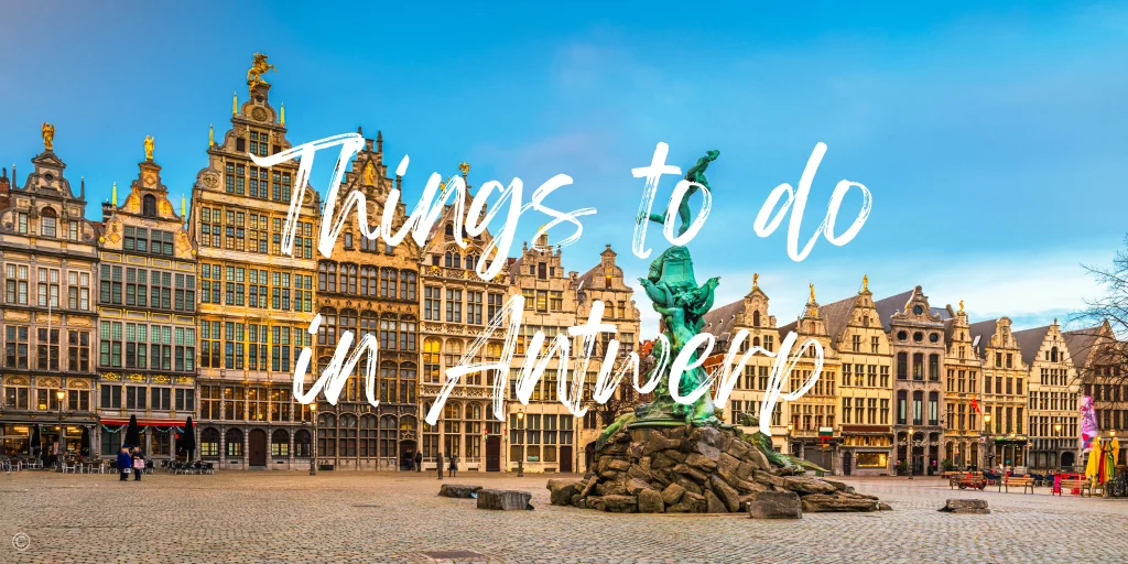 7 Things to do in Antwerp in 2025 (by an actual local) - Travels With Missy