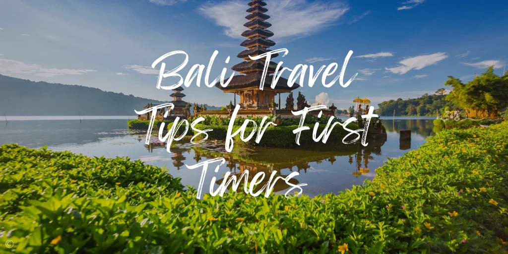 Bali Travel Tips: 15 Bali Tips for First timers - Travels With Missy